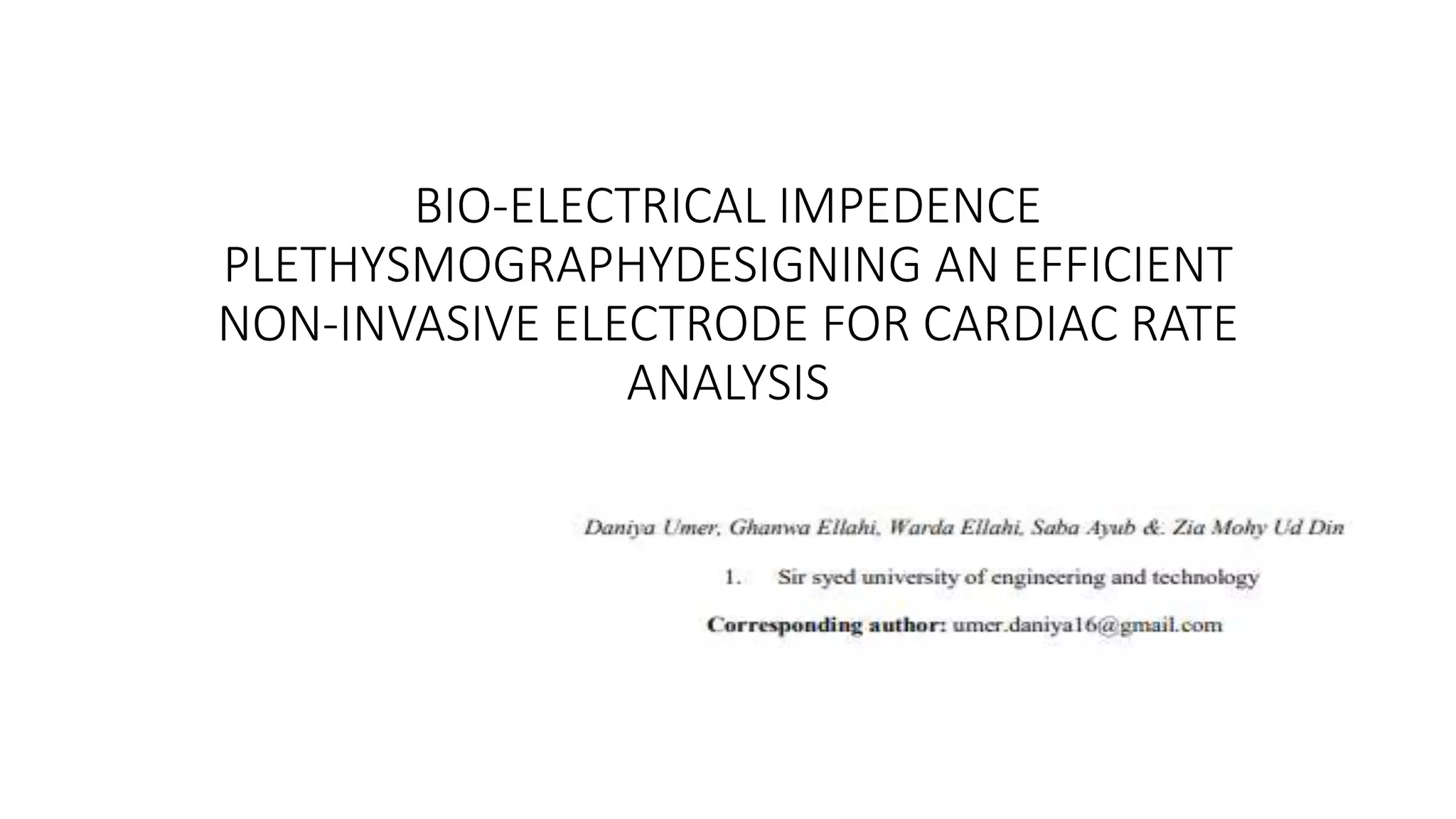 BIO-ELECTRICAL IMPEDENCE PLETHYSMOGRAPHYDESIGNING AN EFFICIENT NON ...