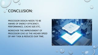 Design a processor | PPTX | Computing | Technology & Computing