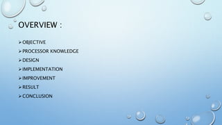 Design a processor | PPTX