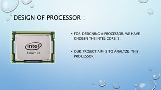 Design a processor | PPTX