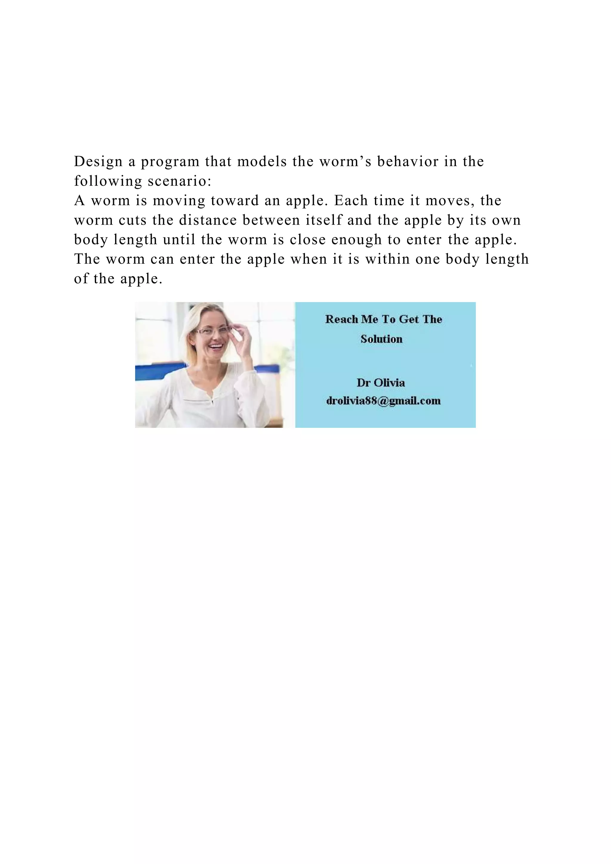Design a program that models the worm’s behavior in the follow.docx