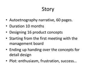 Design as sensemaking - an autoethnography on the early phases of ...