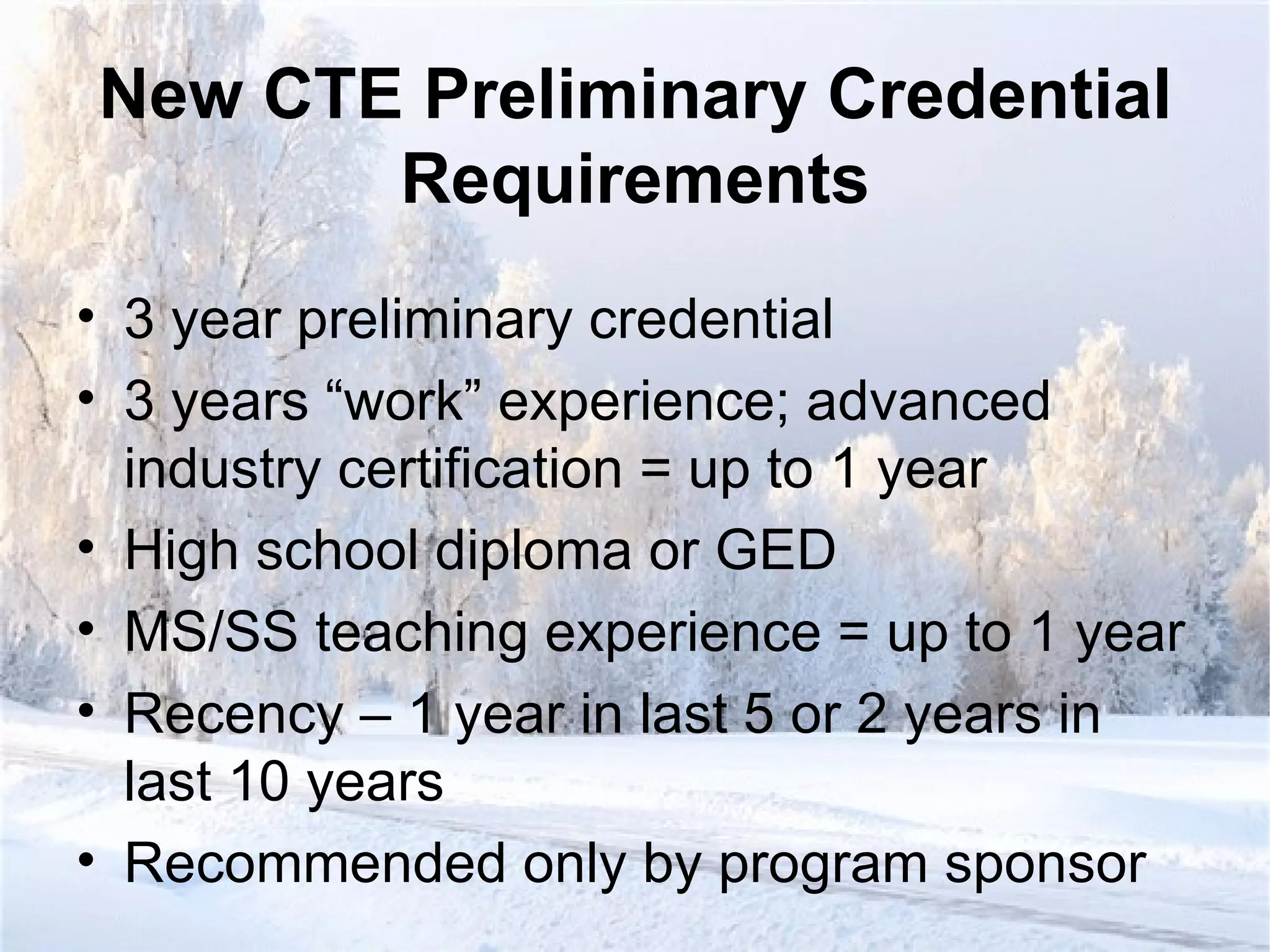 Career Technical Educators Designated Subject Credentials Have New Requirements! | PPT