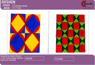 Dimple Mordani, Diploma Fashion Design First Year, (Design Basics ...