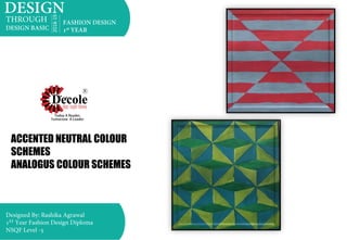 Rashika Agarwal, Diploma Fashion Design First Year, (Design Basics ...
