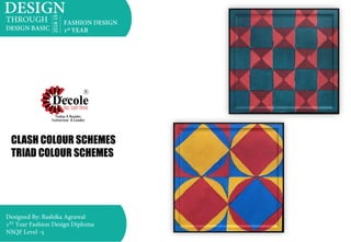 Rashika Agarwal, Diploma Fashion Design First Year, (Design Basics ...