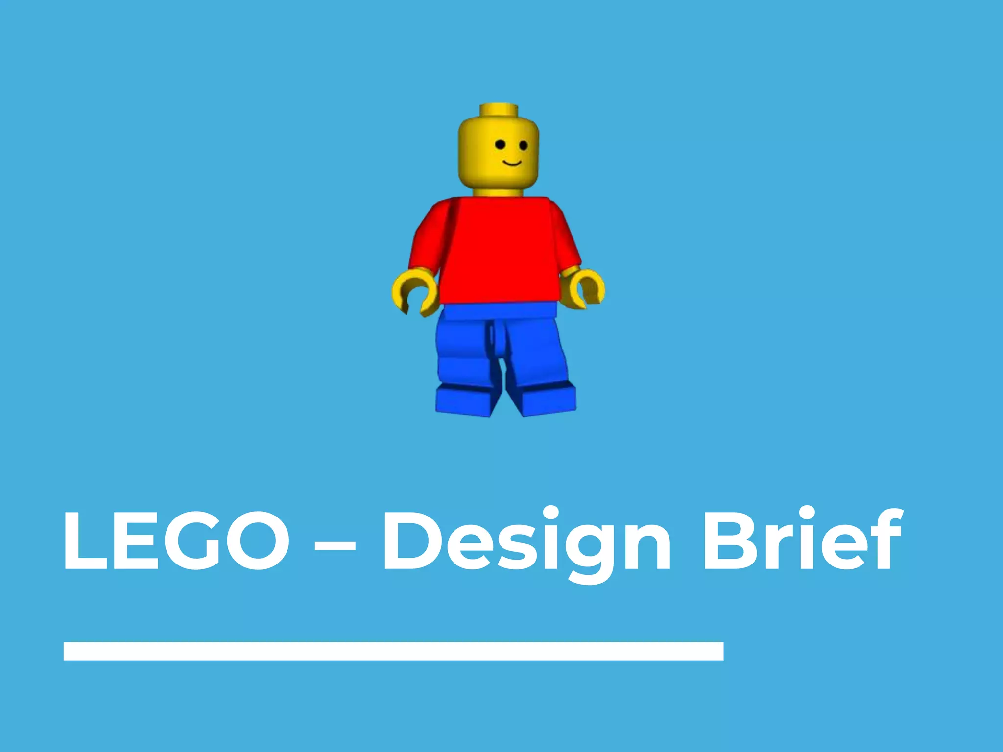 Lego - Design brief ( Strategy ) | PPTX