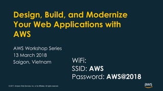 Design, Build, and Modernize Your Web Applications with AWS | PPT