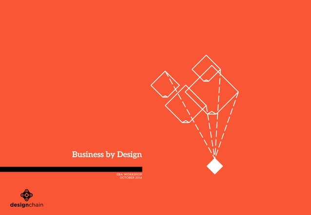 DesignChain Business-by-Design Workshop Pack for IIBA | PPT