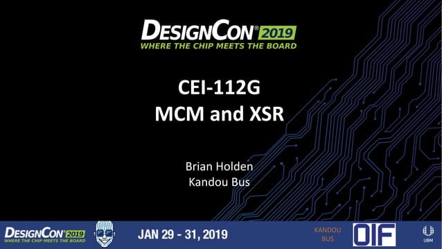 DesignCon 2019 112-Gbps Electrical Interfaces: An OIF Update on CEI-112G | PDF | Computer ...