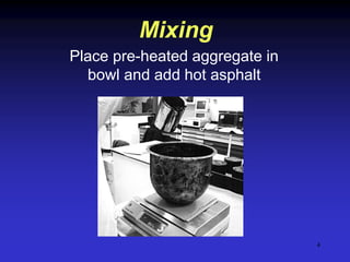 Asphalt Concrete Mix Design and construction | PPT