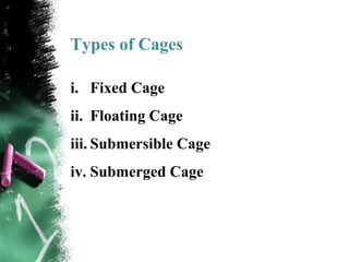 Design & construction of cage culture system | PPTX