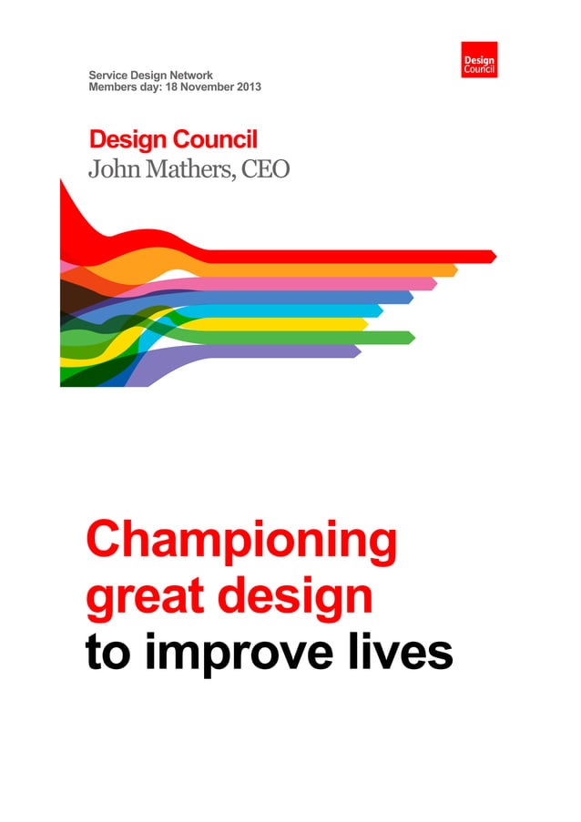 SDNC13 - Membersday - Championing great design to improve lives by John ...