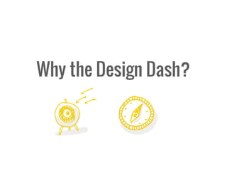 Introducing the Design Dash | PPT