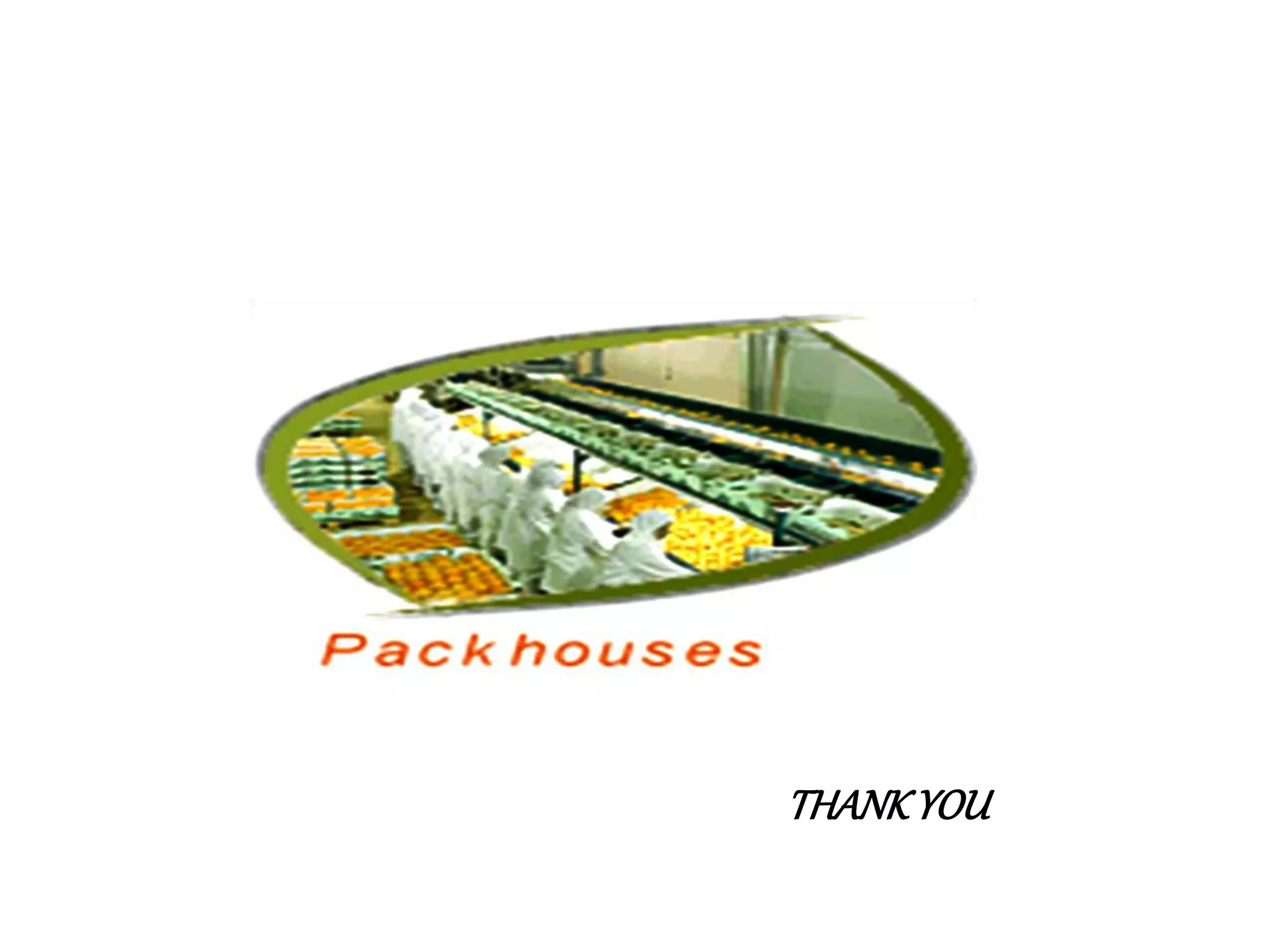 Design & development of Packhouses | PPTX