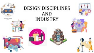 Design Disciplines, careers and industries.pptx