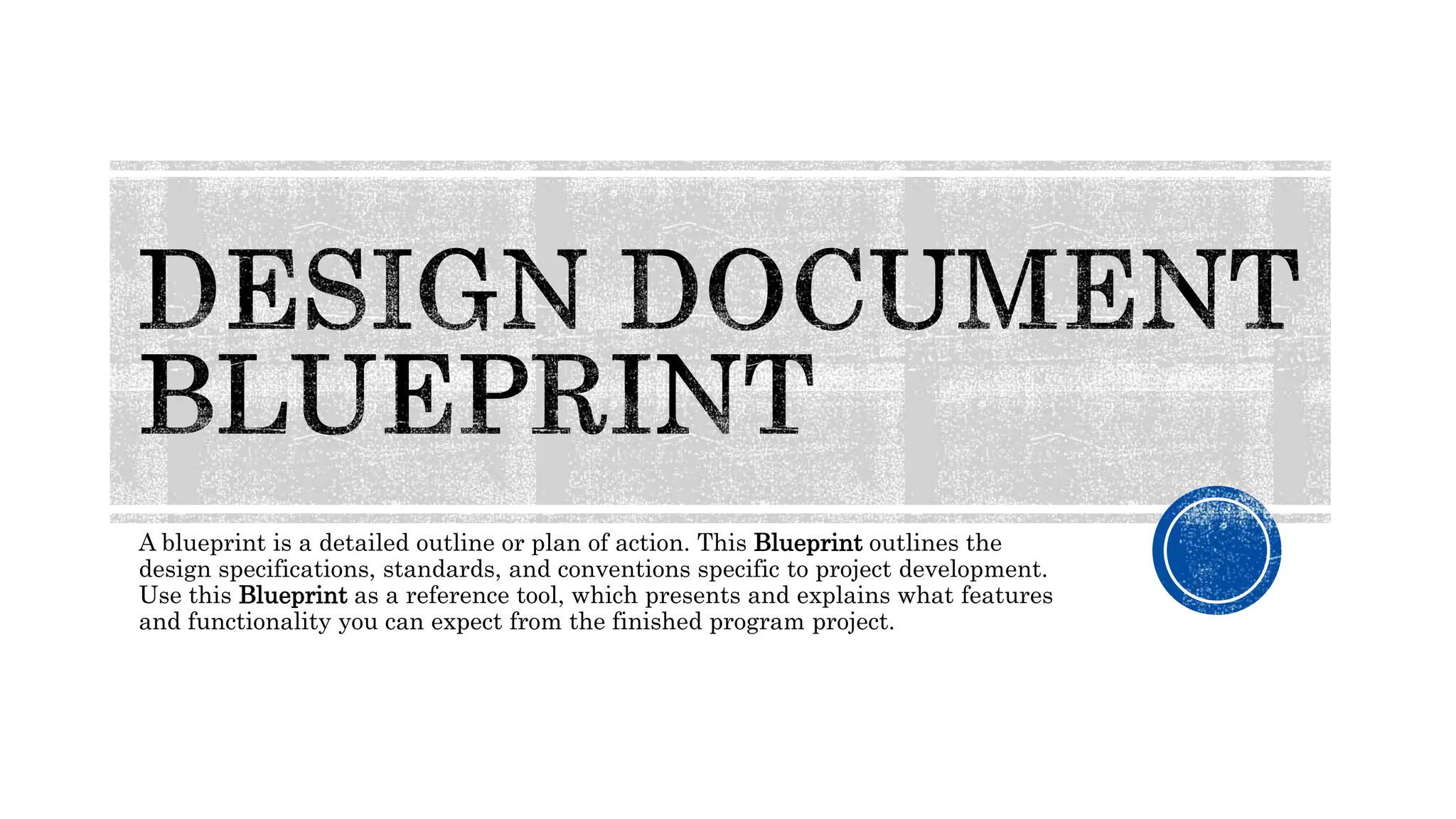 The Design Document Blueprint | PPT