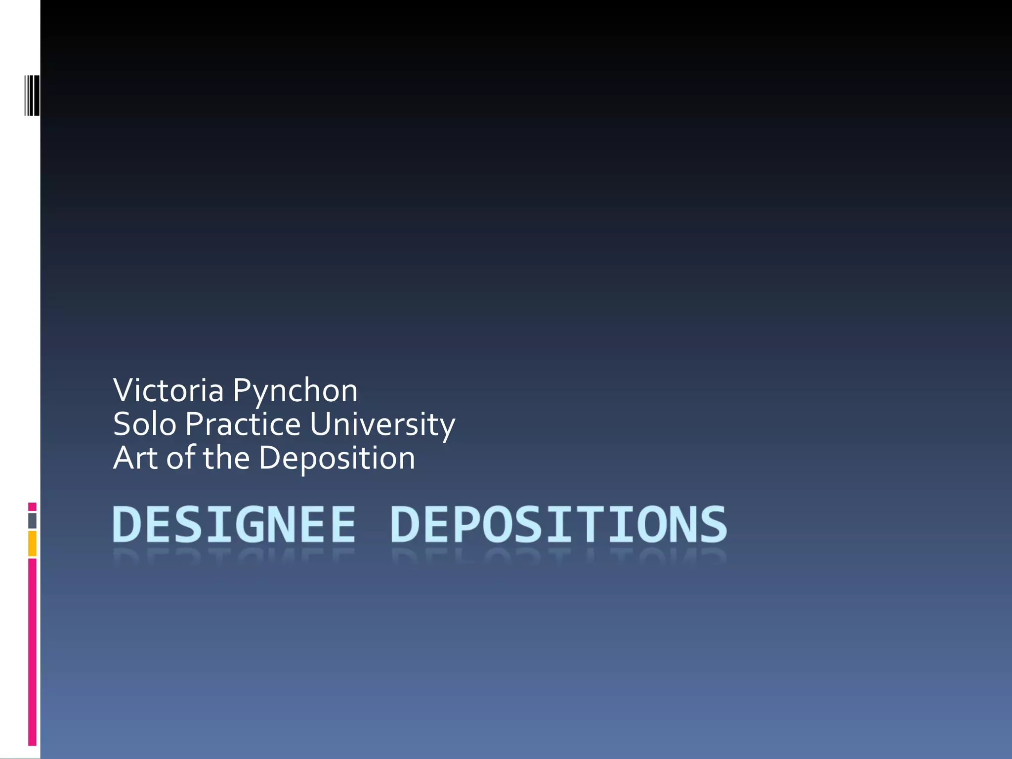 Designee Deposition | PPT | Law