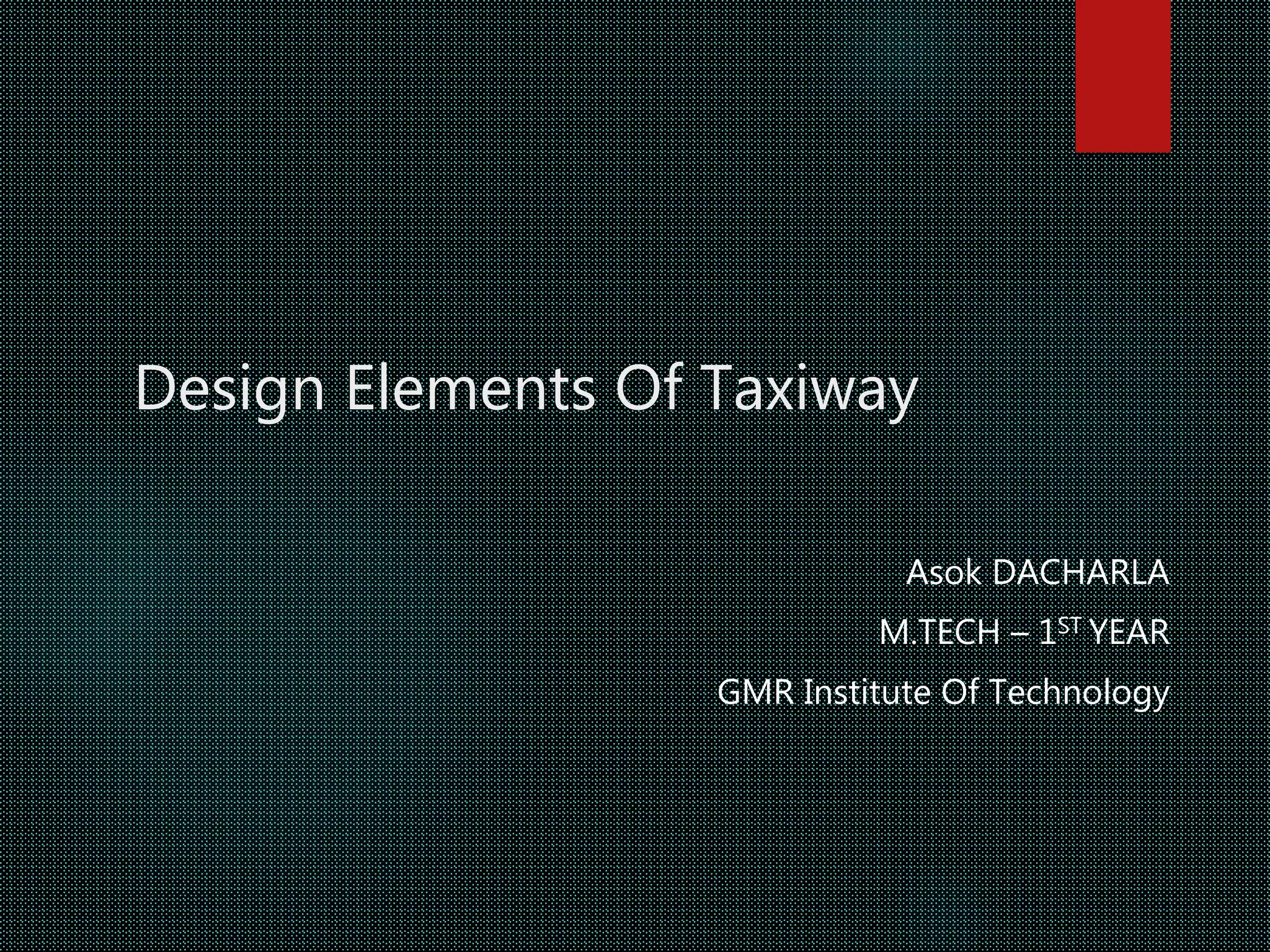 Design elements of airport taxiway | PPTX