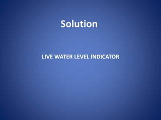 Water Level Indicator - Design & Engineering Project | PPT