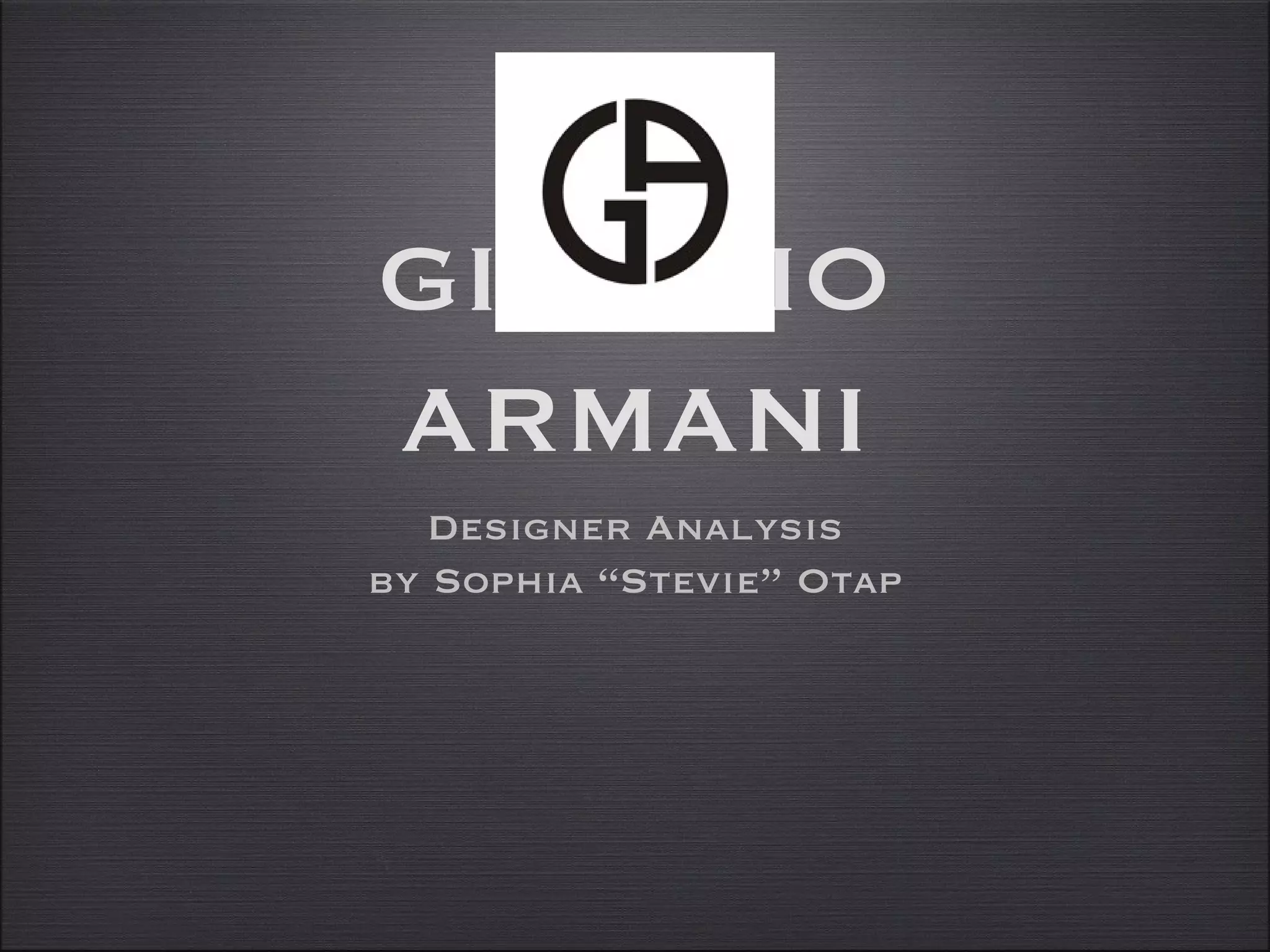 Designer Analysis - Giorgio Armani | PPT
