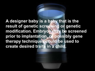 Designer babies | PPT