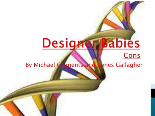 Designer babies final | PPT