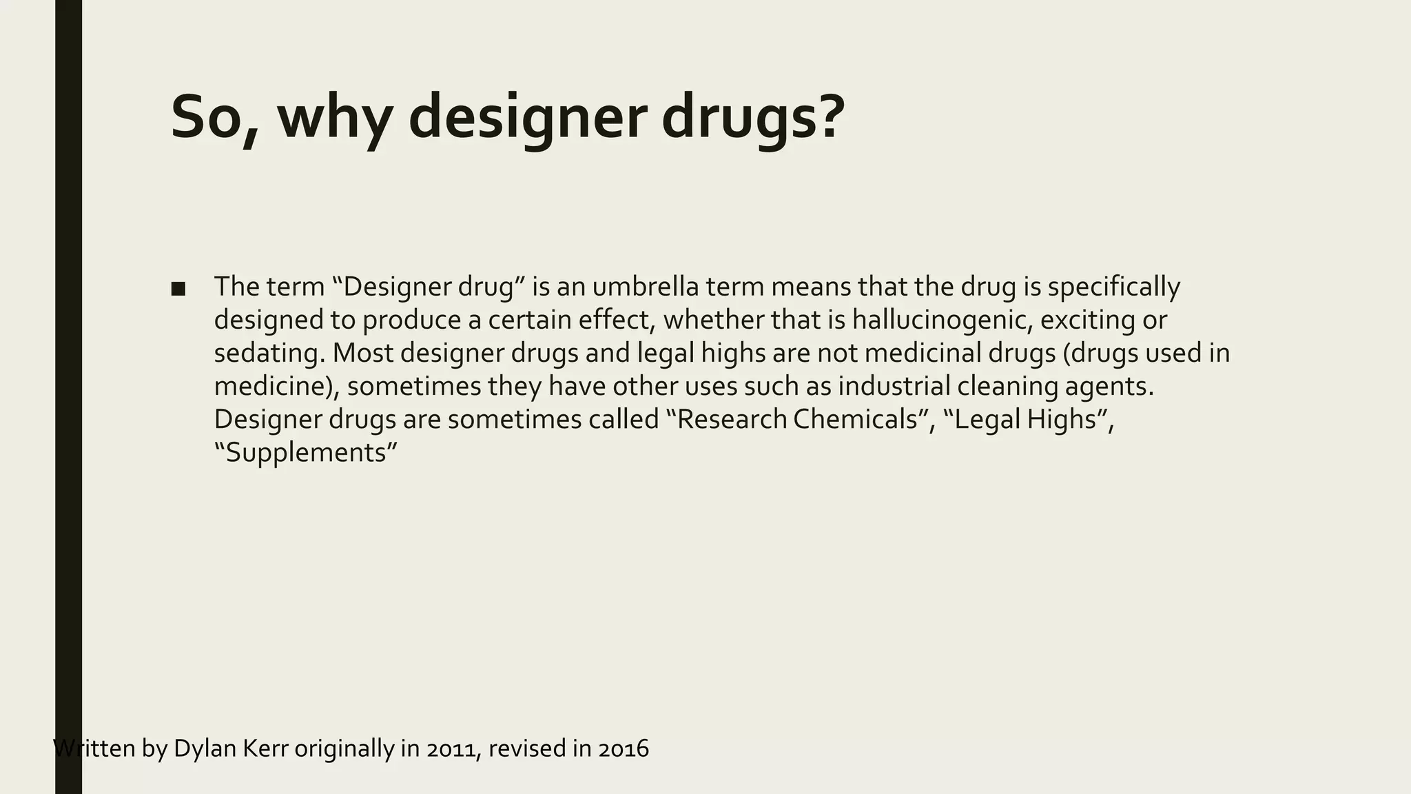 Dylan Kerr's designer drugs presentation . | PPTX