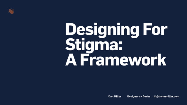 Designing For Stigma: A Framework | PPT