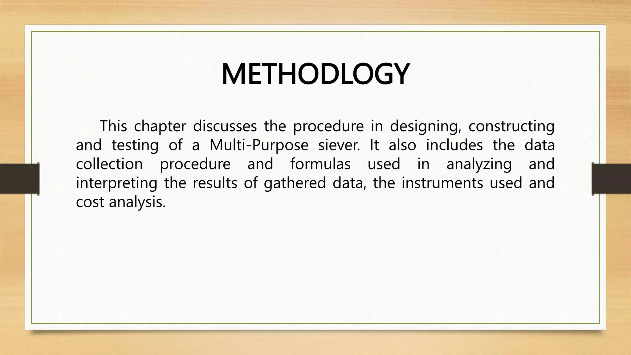 DESIGN, FABRICATION, AND EVALUATION OF A MULTI-PURPOSE SIEVER PPT.pptx