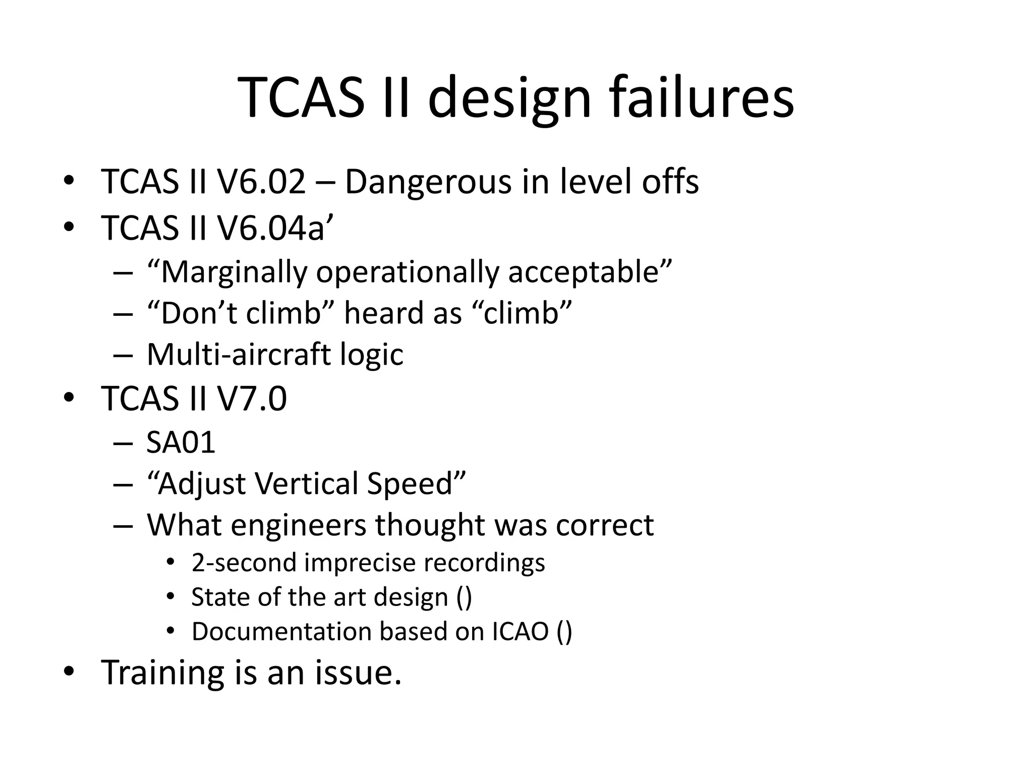 DESIGN FAILURES AND TECHNOLOGICAL DEVELOPMENT: THE CASE OF TCAS II by Garfield Dean | PPTX