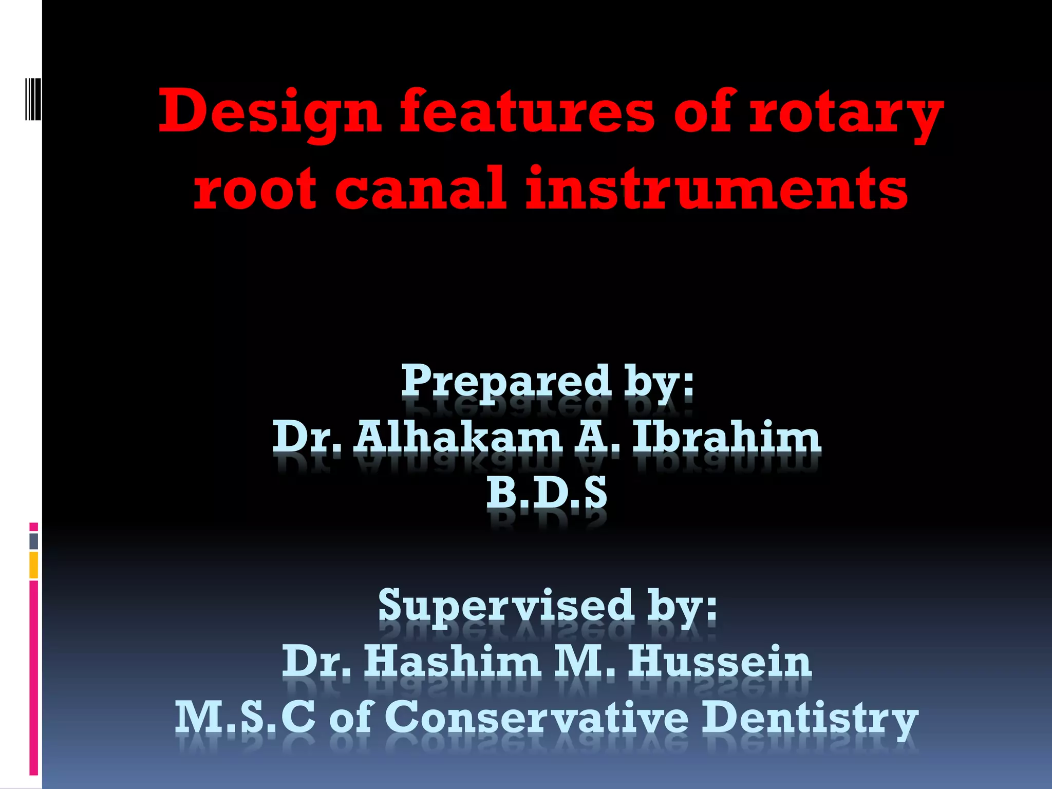 Design features of rotary root canal instruments | PDF