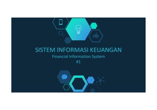 Design Financial Information System & Analisa Keuangan | PPT