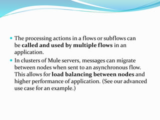Design flows in mule | PPT