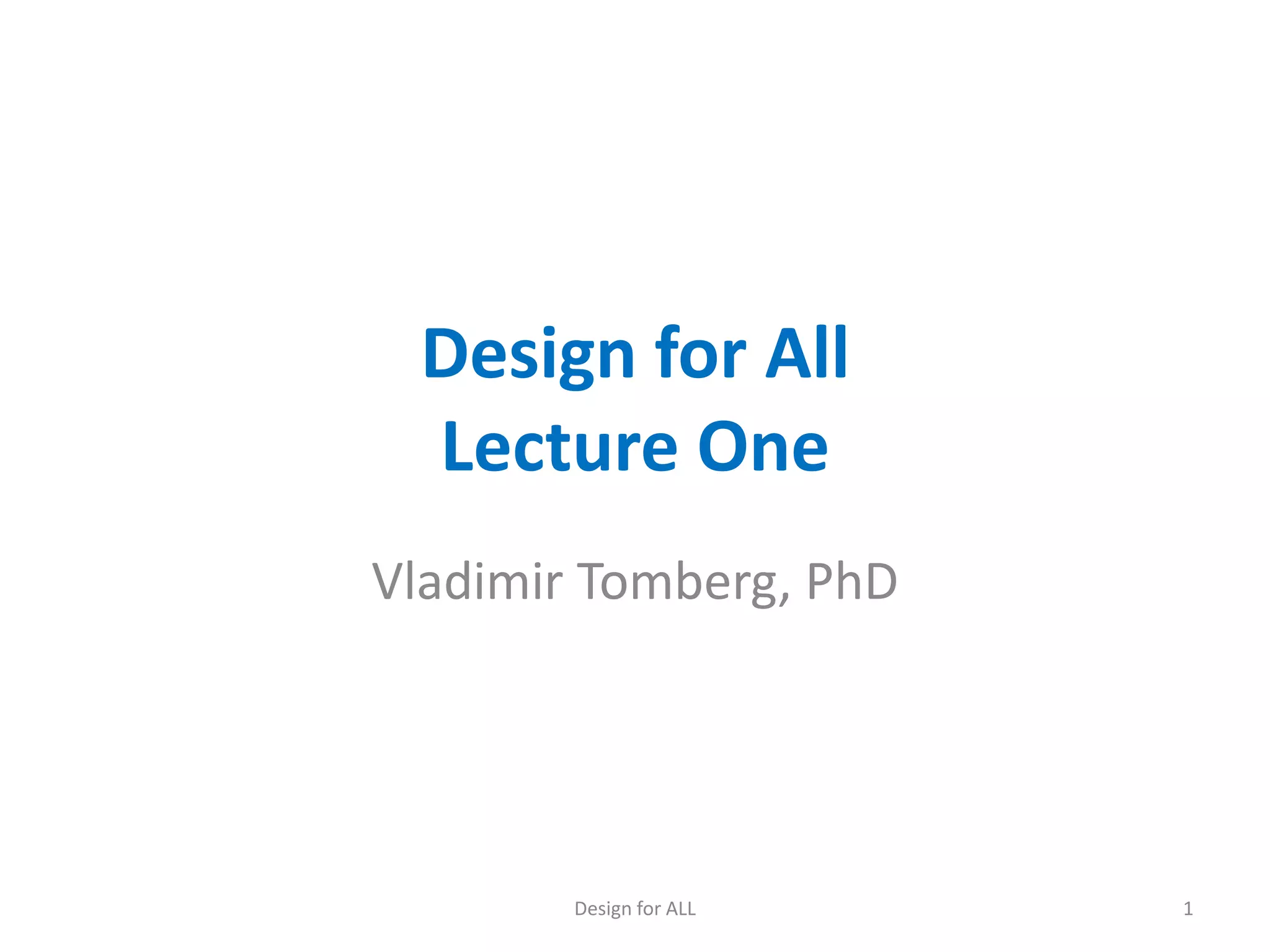 Design for all. Lecture 1 | PPT