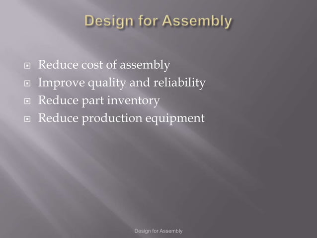 Design For Assembly | PPTX | Secondary Education | Education