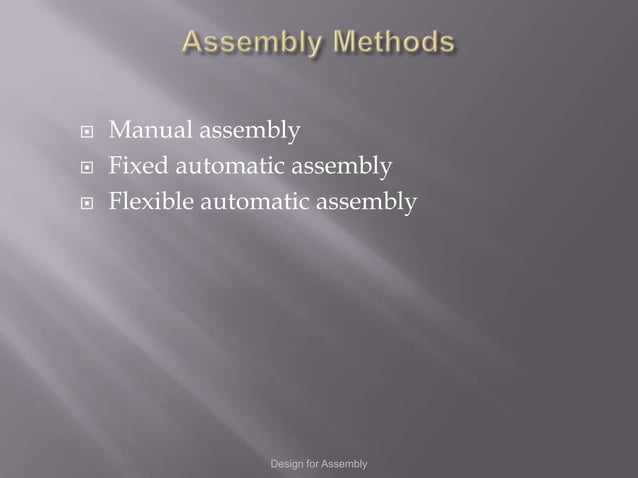 Design For Assembly | PPTX | Secondary Education | Education