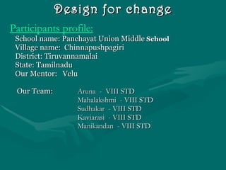 Design for change chinnapushpagiri | PPT