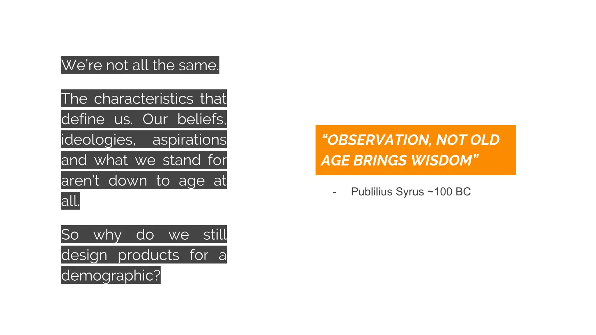 Design for mindset. Not For Demographic | PPT