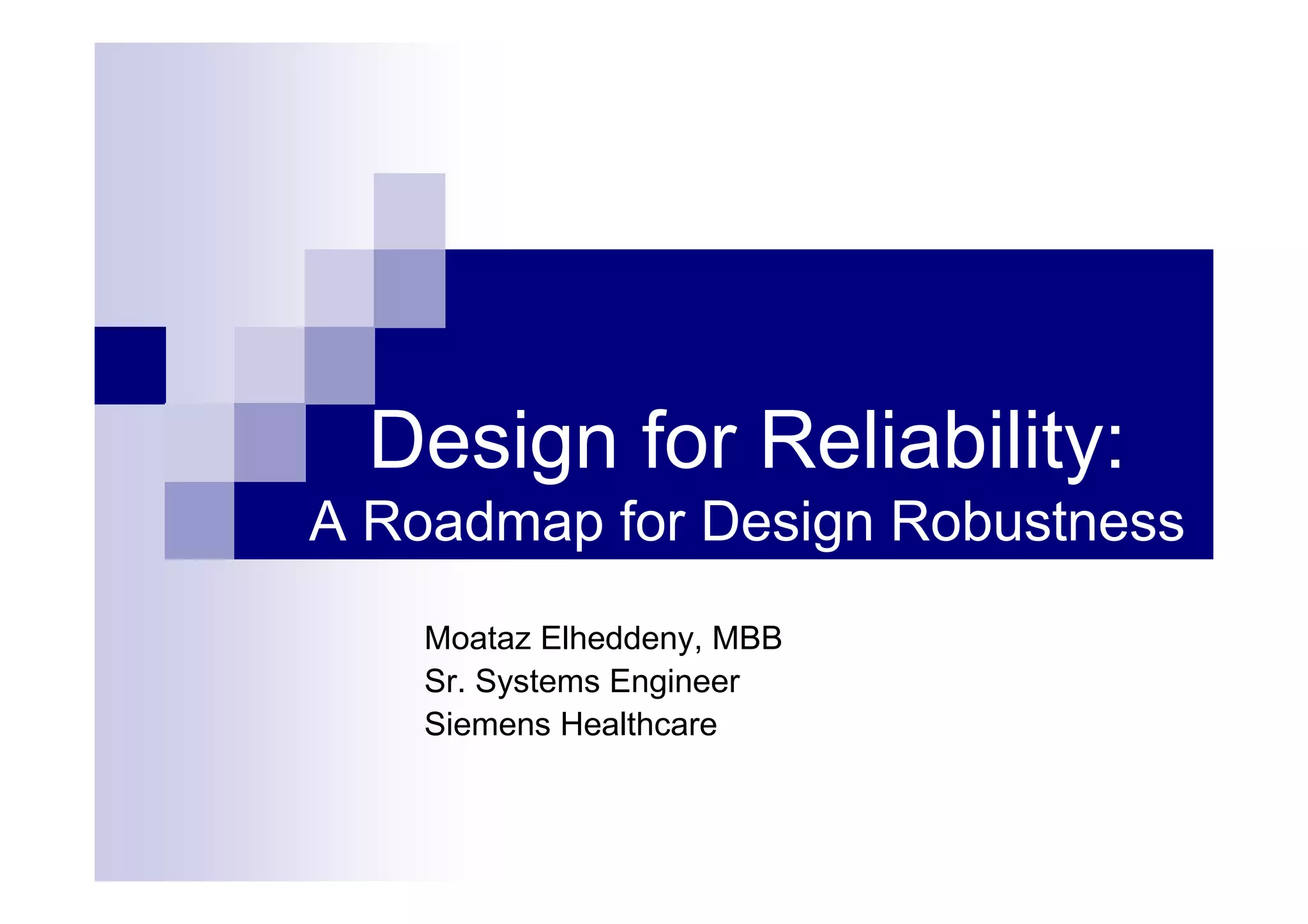 ASQ RD Webinar: Design for reliability a roadmap for design robustness ...