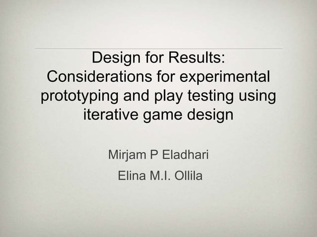 Design for Results - Considerations for experimental prototyping and ...