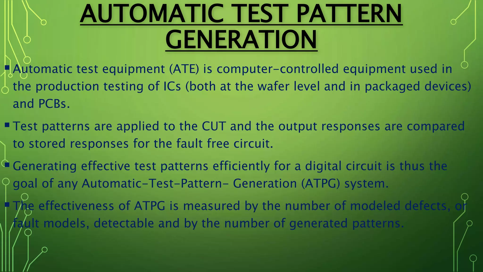 Design for testability and automatic test pattern generation | PPTX