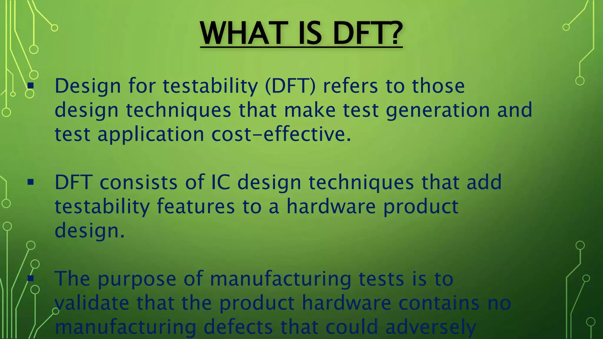 Design for testability and automatic test pattern generation | PPTX