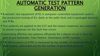 Design for testability and automatic test pattern generation | PPTX