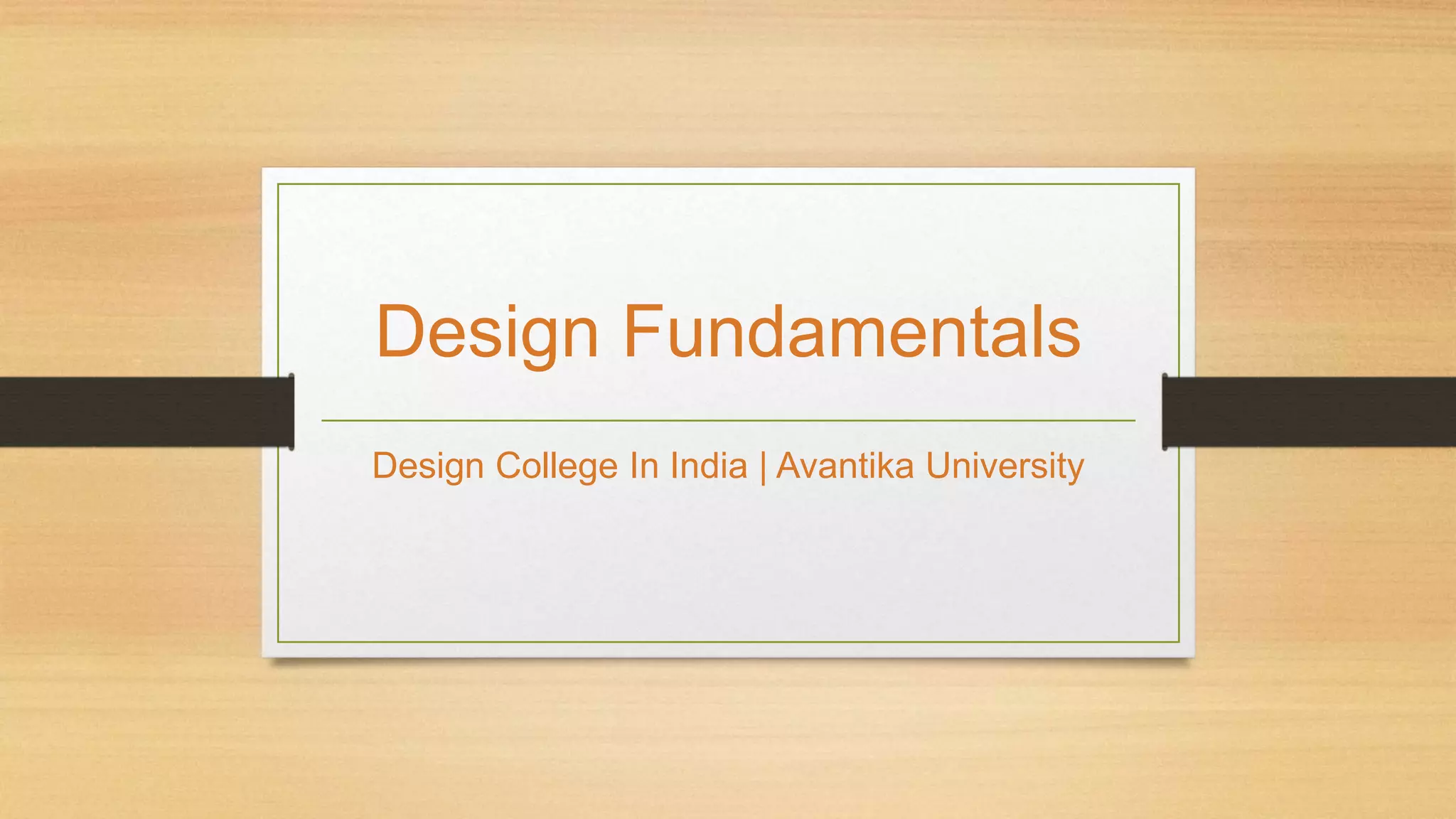 Design Fundamentals - Avantika University | PPTX | 3-D Graphics ...
