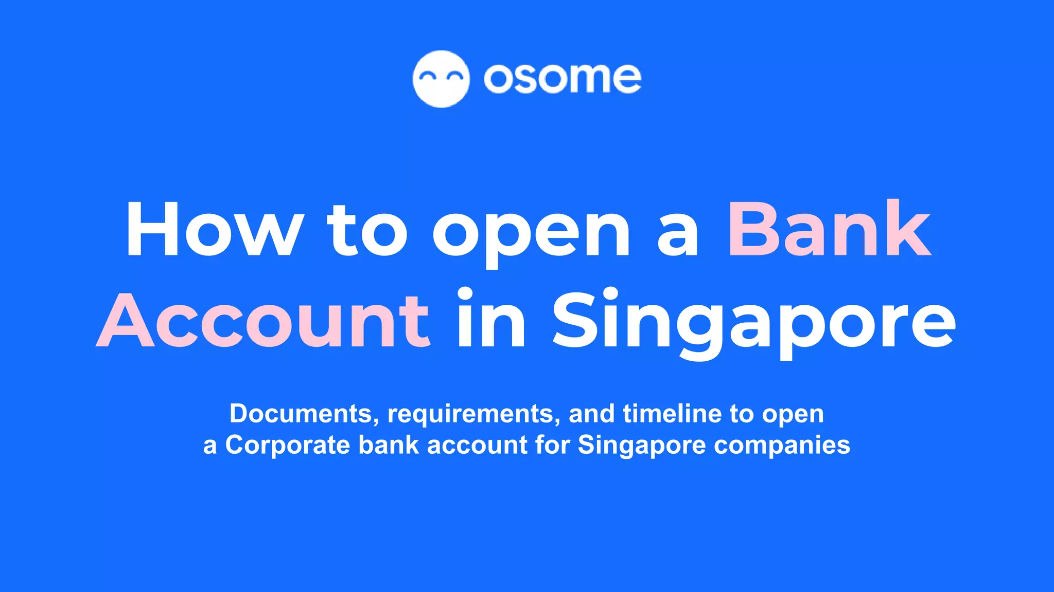 A quick guide to opening a corporate bank account in singapore | PPTX ...