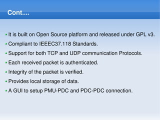 Design & implementation of phasor data concentrator compliant to ieee c37.118 synchrophasor ...
