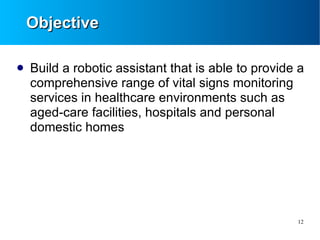 Designing a Robotic Assistant for Healthcare Applications | PPT