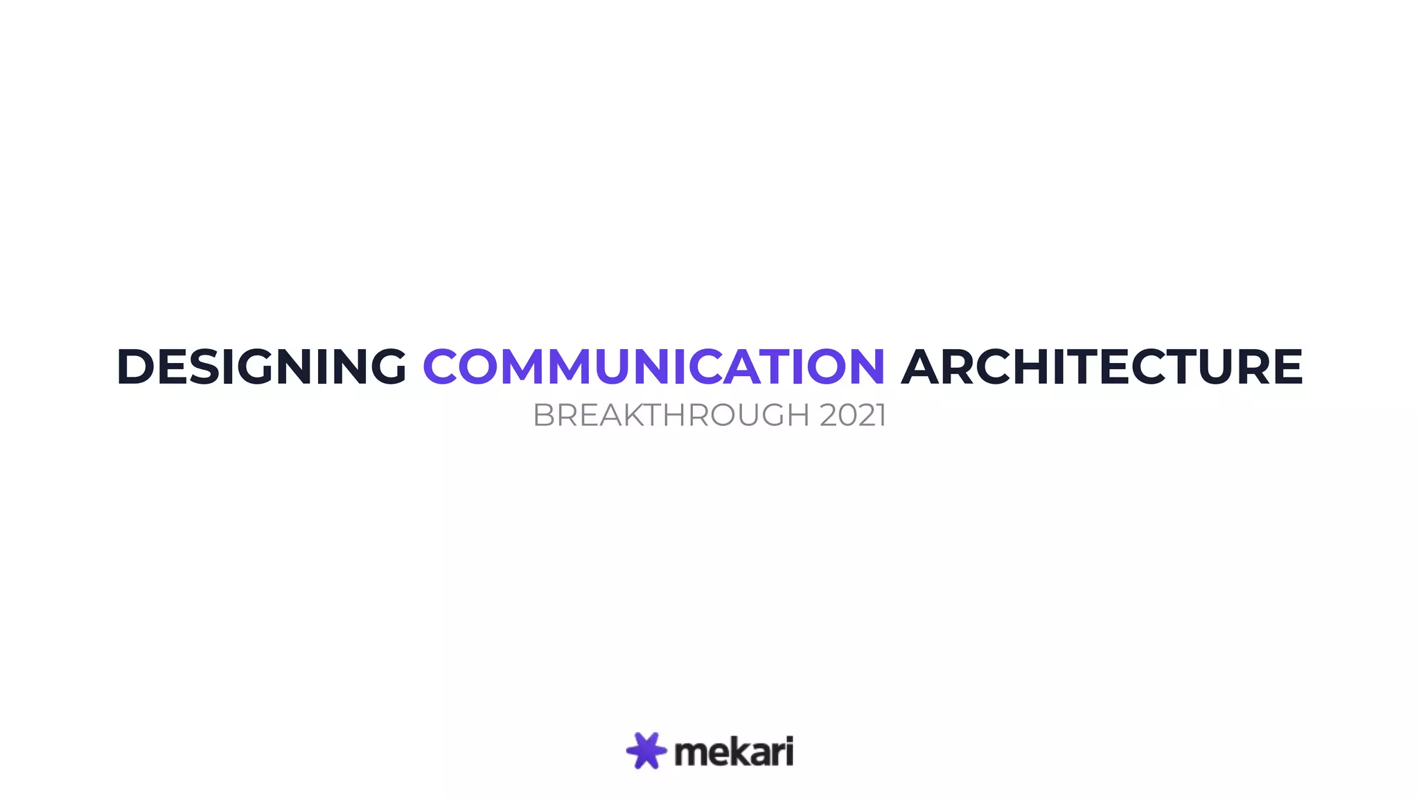 Designing Communication Architecture | PPT