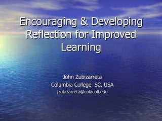 Designing Improved learning through Reflection | PPT